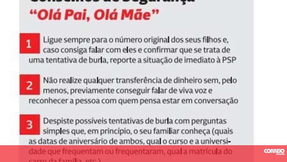 Conselhos de Segurança para evitar burla 'Olá Pai, Olá Mãe ...